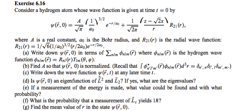 Exercise 6.16 Consider a hydrogen atom whose wave | Chegg.com