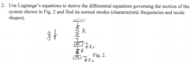 Solved Use Lagrange's equations to derive the differential | Chegg.com Solved Use Lagrange's equations to derive the differential | Chegg.com