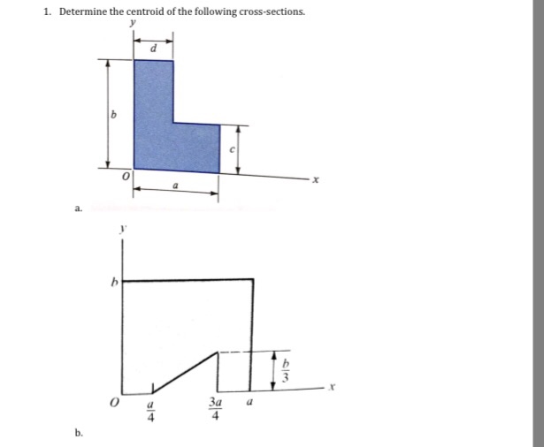 Solved 1. Determine the centroid of the following | Chegg.com