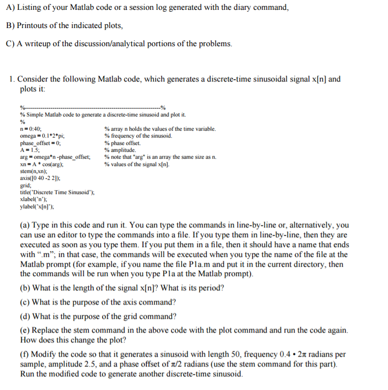 Solved A Listing Of Your Matlab Code Or A Session Log 