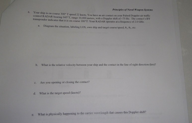 Principles of Naval Weapon Systems 6. Your ship is on | Chegg.com