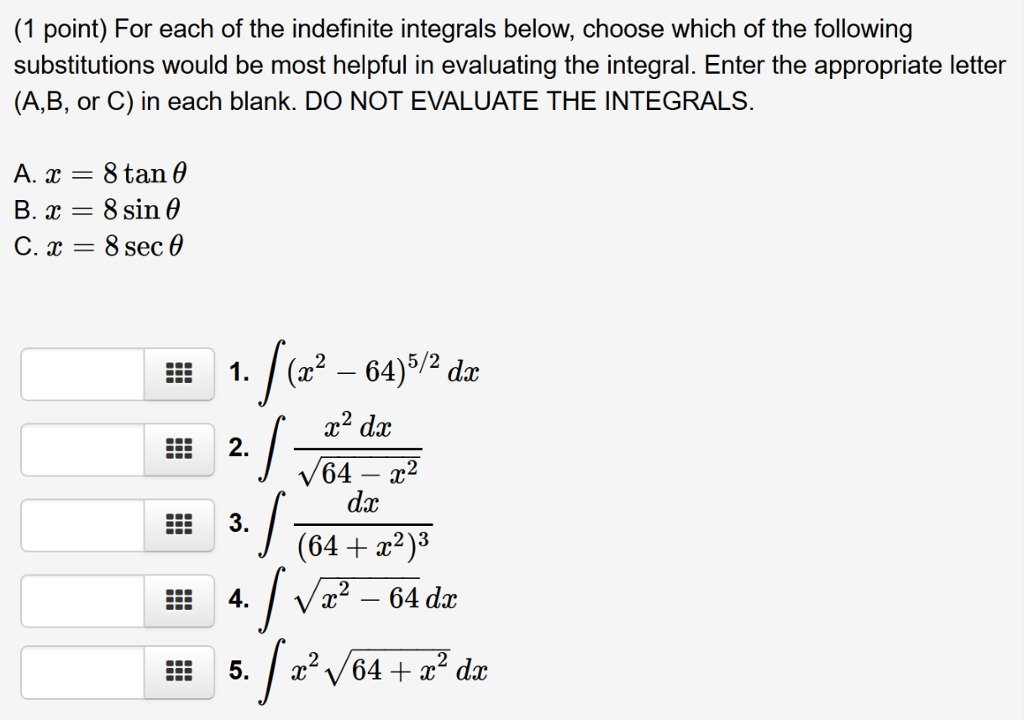 Solved For each of the indefinite integrals below, choose | Chegg.com