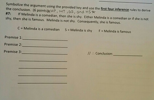Solved Symbolize the argument using the provided key and use | Chegg.com