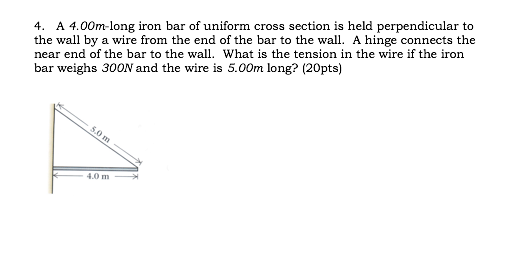 Solved 4. A 4.00m-long iron bar of uniform cross section is | Chegg.com
