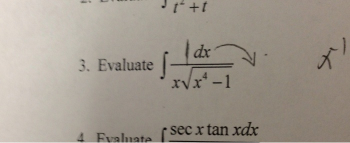 Solved Evaluate integrate dx/x square root x(x^4-1) | Chegg.com