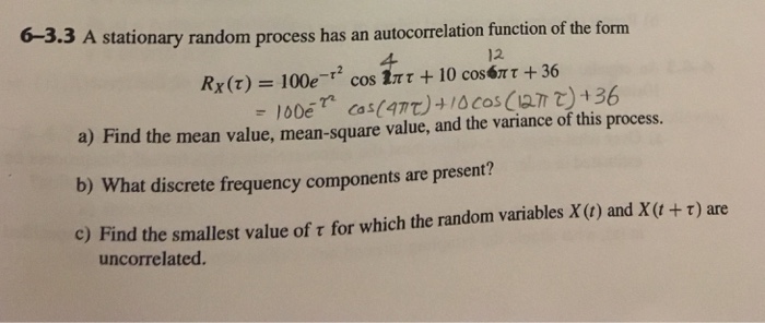 Solved A stationary random process has an autocorrelation | Chegg.com