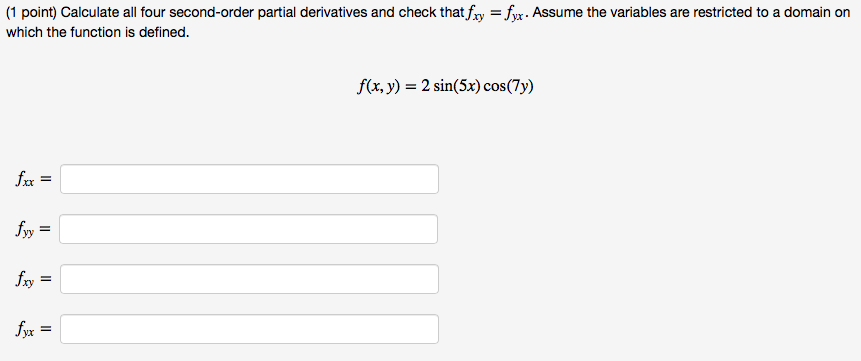 Solved Calculate all four second-order partial derivatives | Chegg.com