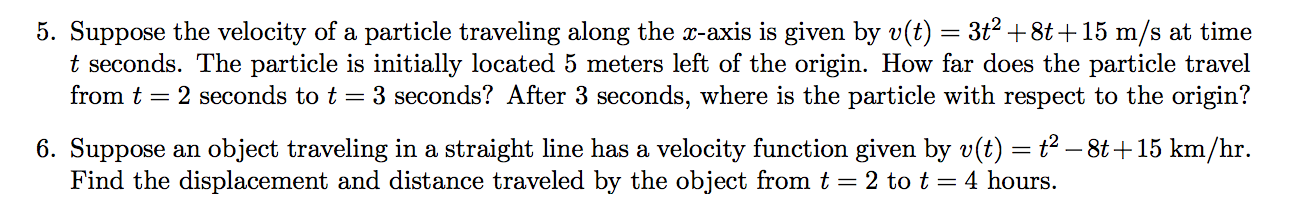 Solved Suppose the velocity of a particle traveling along | Chegg.com