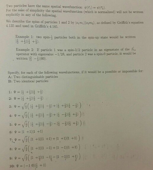 Solved Two particles have the same spatial wavefunction: | Chegg.com