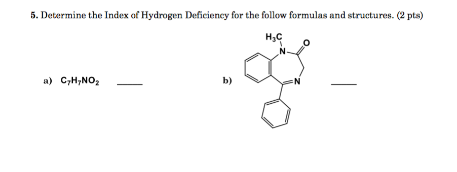 Solved Determine the Index of Hydrogen Deficiency for the | Chegg.com