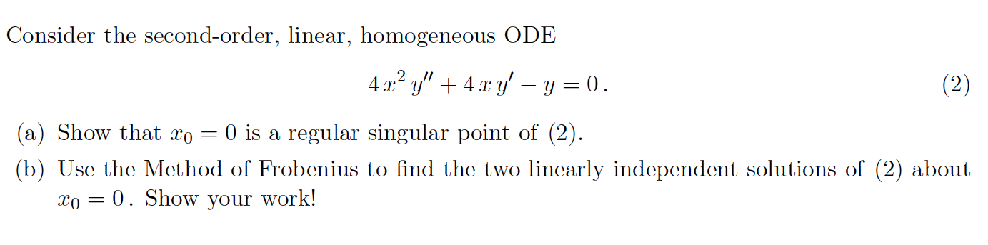 Solved Consider the second-order, linear, homogeneous ODE | Chegg.com