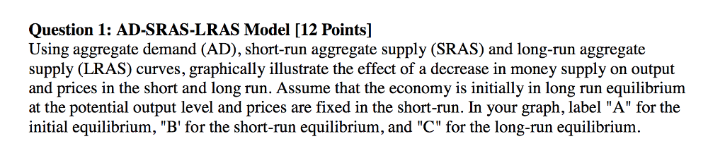 Solved Question 1: AD-SRAS-LRAS Model [12 Points] Using | Chegg.com