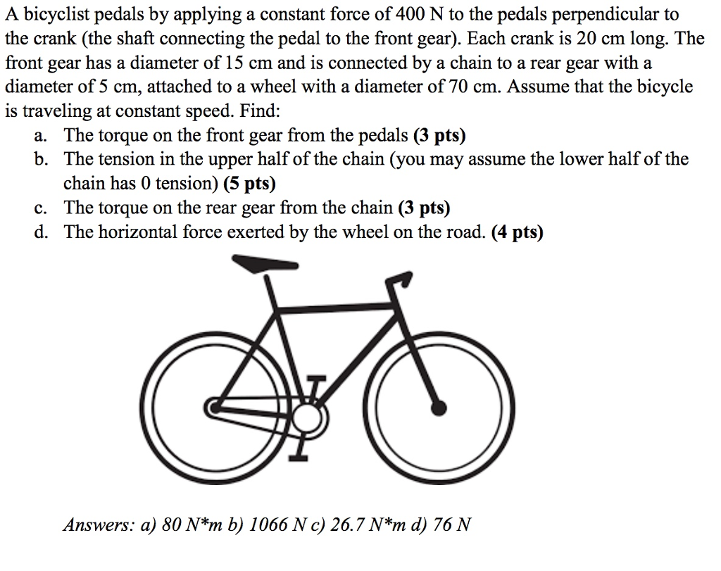 Solved A bicyclist pedals by applying a constant force of | Chegg.com