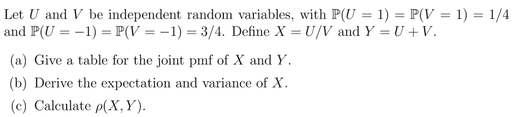 Solved Let U and V be independent random variables, with P(U | Chegg.com