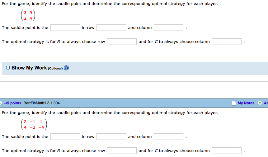 Solved For the game, identify the saddle point and determine | Chegg.com