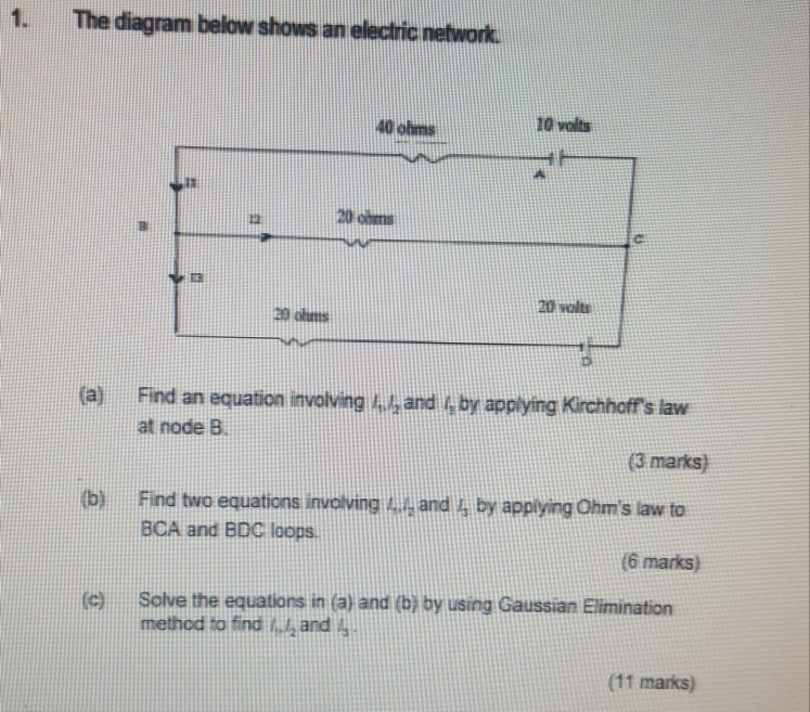 Solved 1.The diagram below shows an electric network. 40 | Chegg.com