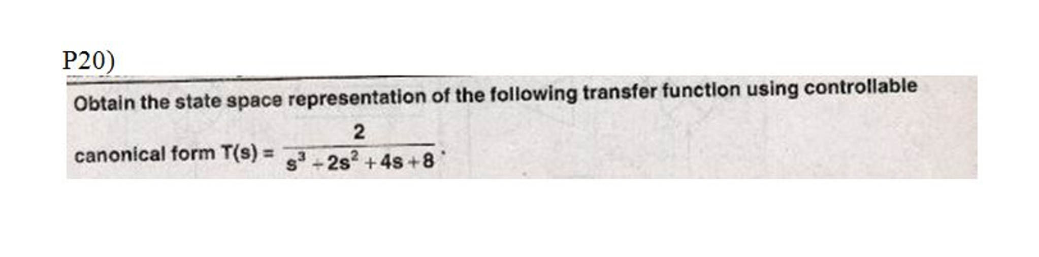 Solved Obtain The State Space Representation Of The