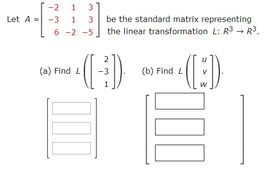 Solved Let be the standard matrix representing the linear | Chegg.com