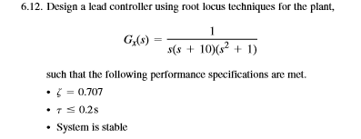 Solved Design a lead controller using root locus techniques | Chegg.com