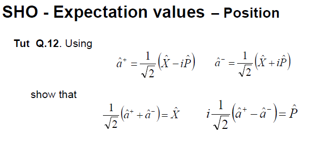 Solved SHO Expectation values Position Using a^+ = | Chegg.com