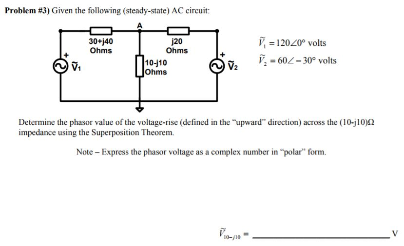 Solved Problem #3) Given the following (steady-state) AC | Chegg.com