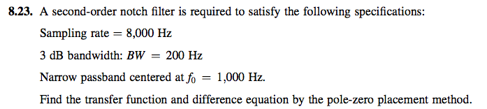 Solved 8.23. A second-order notch filter is required to | Chegg.com