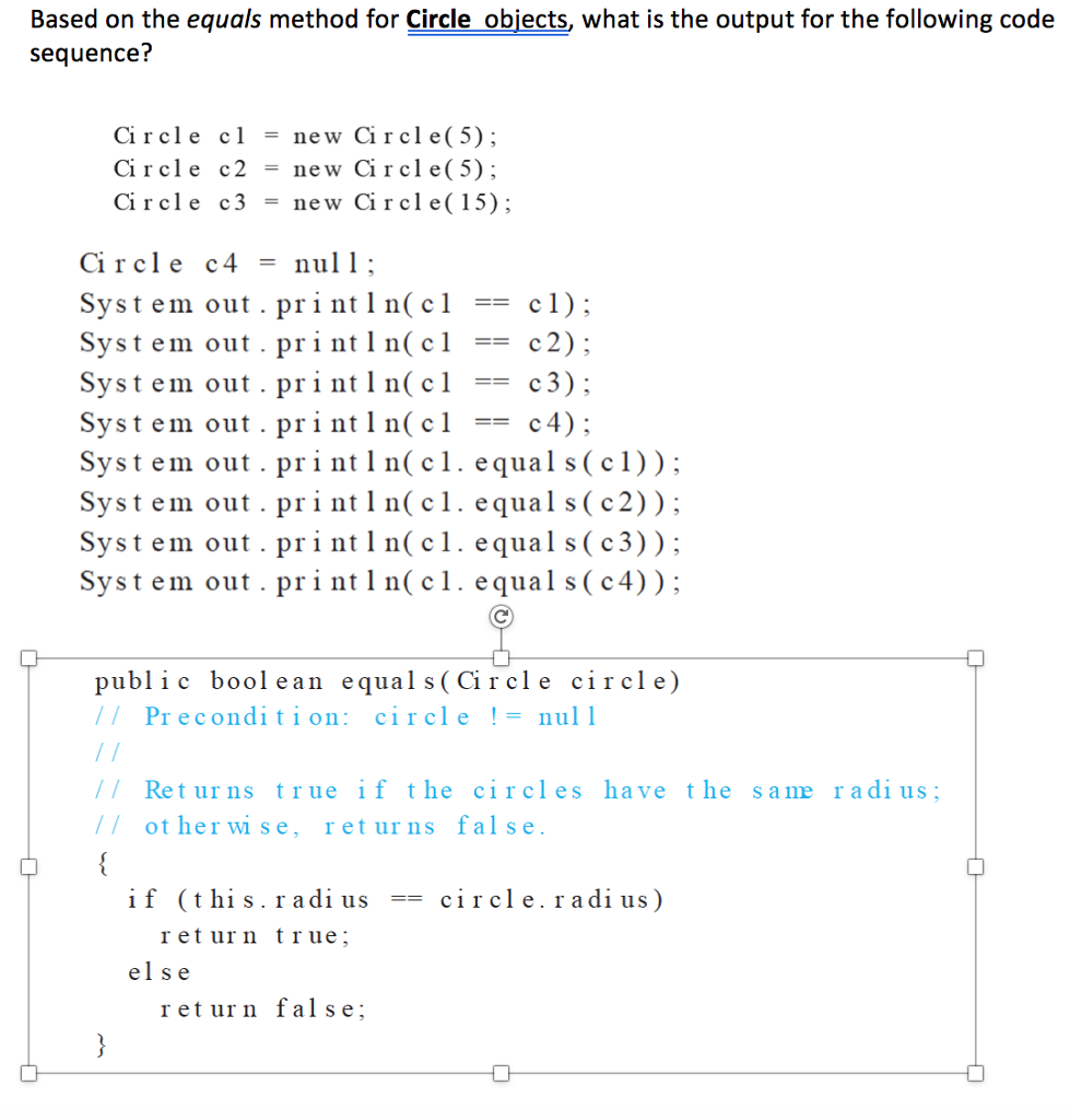 Solved Based on the equals method for Circle objects, what | Chegg.com