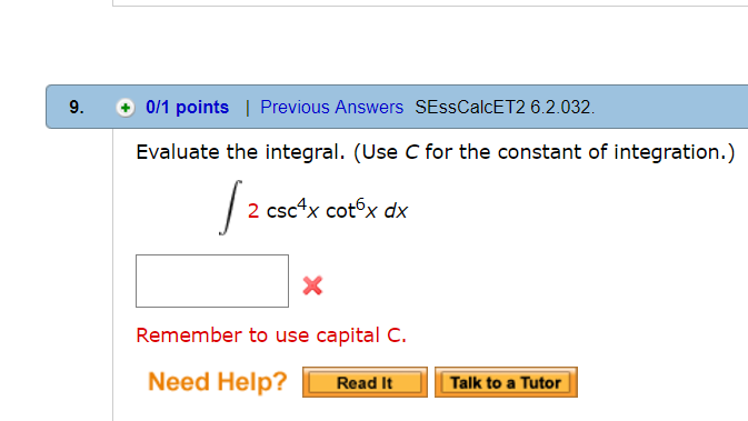 Solved Evaluate the integral. (Use C for the constant of | Chegg.com