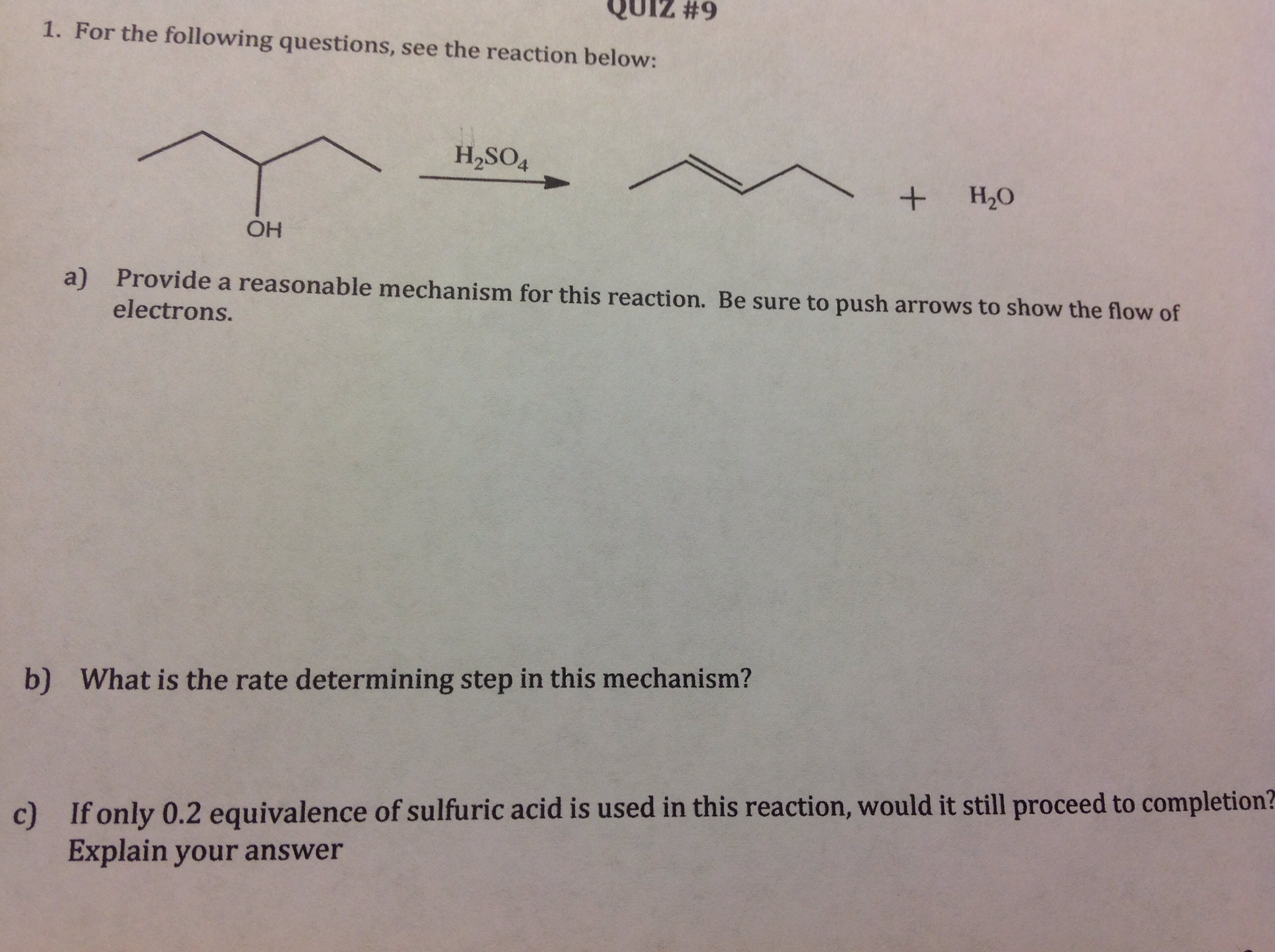 Solved For The Following Questions See The Reaction Below