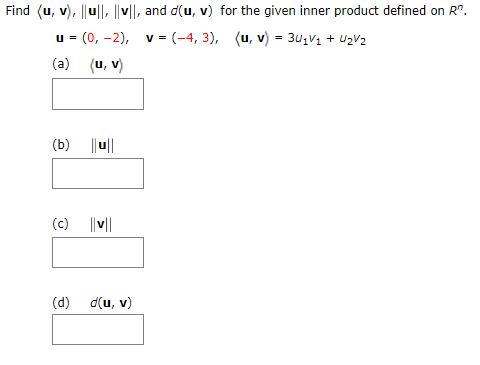 Solved: Find (u, V), ,and D(u, V) For The Given Inner Prod... | Chegg.com