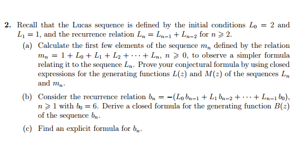 Solved Recall that the Lucas sequence is defined by the | Chegg.com