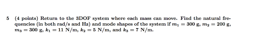 (t), and Consider the following 3DOF | Chegg.com (t), and Consider the following 3DOF | Chegg.com