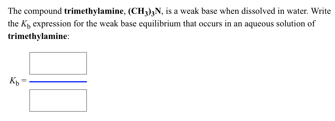 Solved The compound trimethylamine, (CH3)3N, is a weak base | Chegg.com