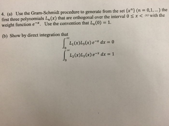 Solved 4. (a) Use the Gram-Schmidt procedure to generate | Chegg.com