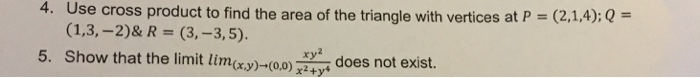 Solved Use cross product to find the area of the triangle | Chegg.com