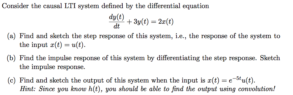 Solved Consider the causal LTI system defined by the | Chegg.com