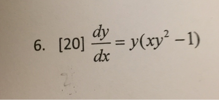 Solved dy/dx = y(xy^2 - 1) | Chegg.com