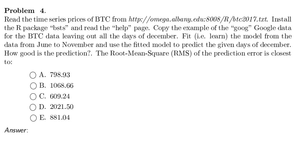 Problem 4. Read the time series prices of BTC from | Chegg.com