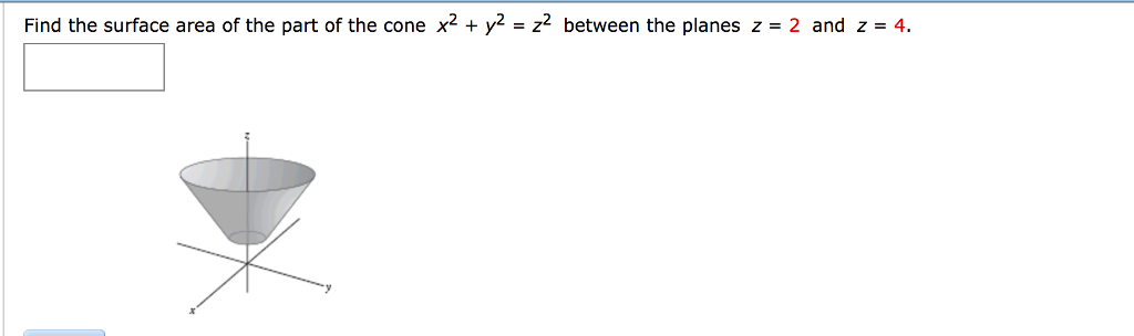 Solved Find the surface area of the part of the cone x^2 + | Chegg.com