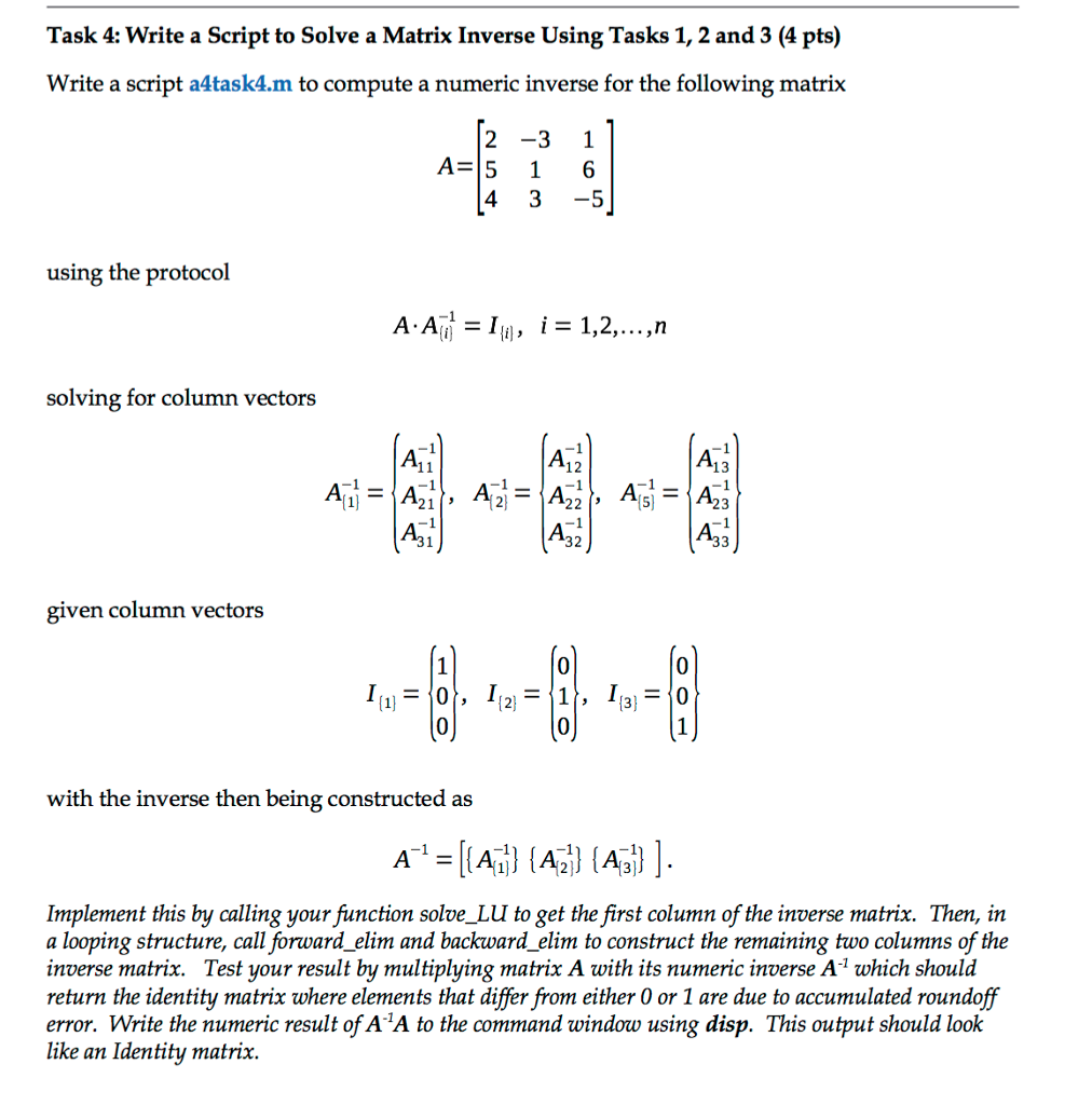Solved Task 4: Write a Script to Solve a Matrix Inverse | Chegg.com