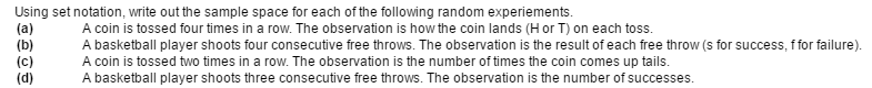 Solved Using set notation, write out the sample space for | Chegg.com
