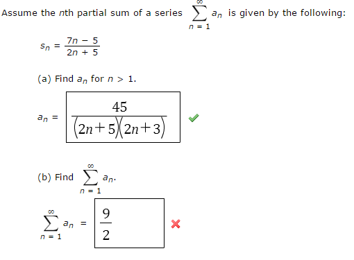 Solved Assume the nth partial sum of a series Sigma infinity | Chegg.com