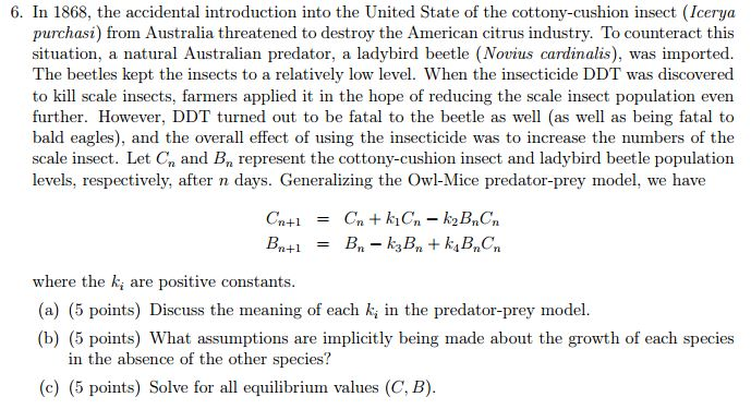 In 1868, the accidental introduction into the United | Chegg.com