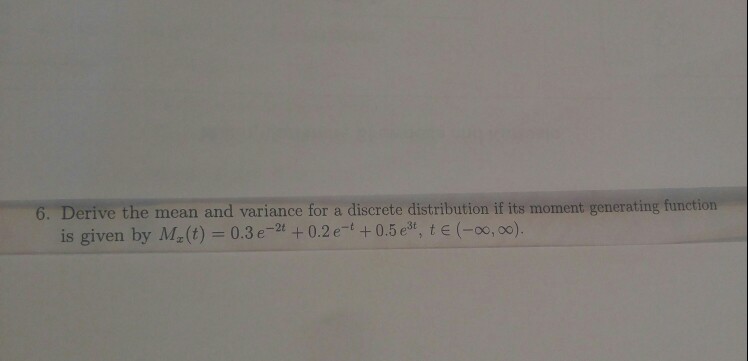 Solved 6 Derive The Mean And Variance For A Discrete
