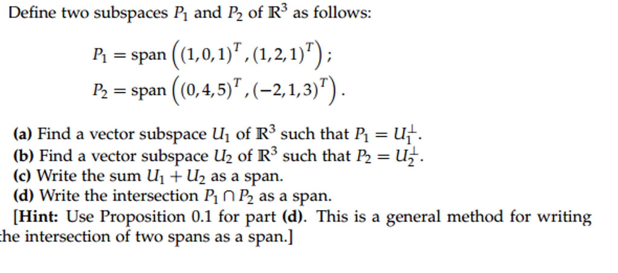 Solved Define two subspaces P_1 and P_2 of R^3 as follows: | Chegg.com