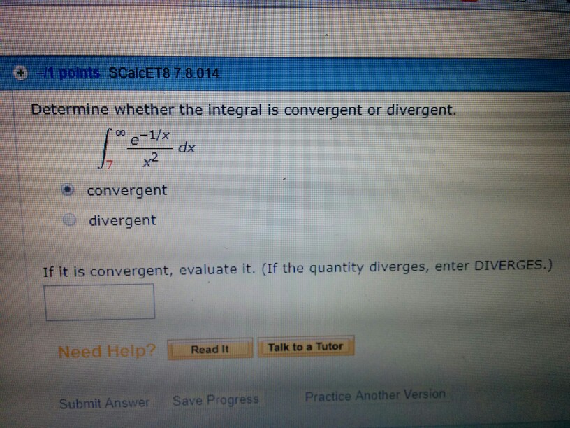 Solved t -/1 points scalcET8 7.8014 Determine whether the | Chegg.com