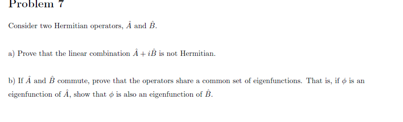 Solved Consider Two Hermitian Operators A And B Prove