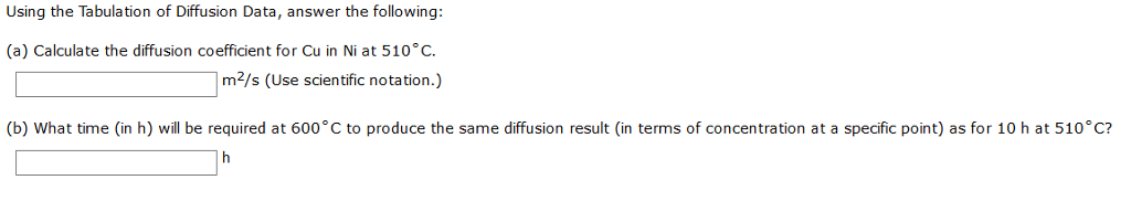 Solved Using the Tabulation of Diffusion Data, answer the | Chegg.com