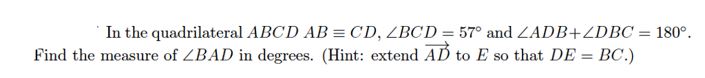 Solved In the quadrilateral ABCD AB identical to CD,