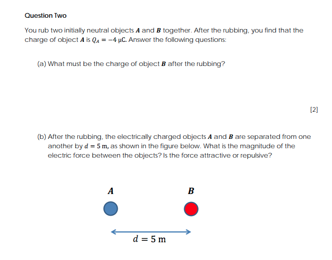Solved Question Two charge of object A is QA--4 C. Answer | Chegg.com